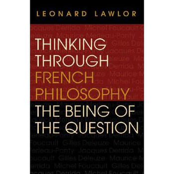 Thinking Through French Philosophy: The Bein...