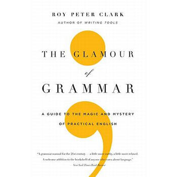 The Glamour of Grammar: A Guide to the Magic...