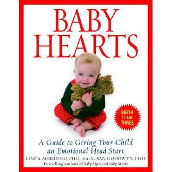 Baby Hearts: A Guide to Giving Your Child an...