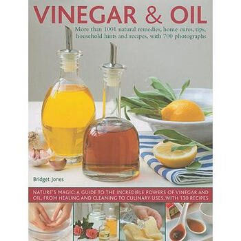 Vinegar and Oil: More than 1001 natural reme...