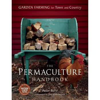 The Permaculture Handbook: Garden Farming fo...