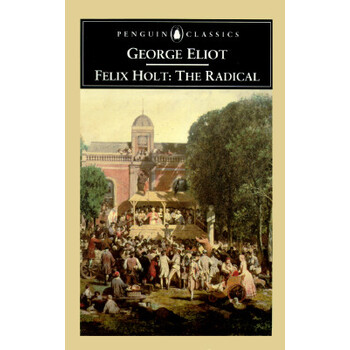 【】Felix Holt, the Radical