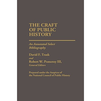 【】The Craft of Public History: