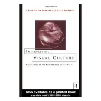 【】Interpreting Visual Culture