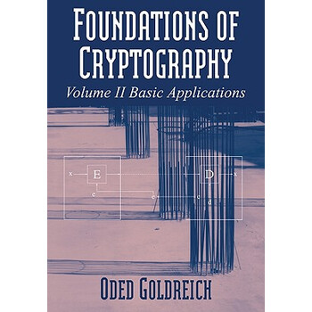 【】Foundations of Cryptography: Volume 2,