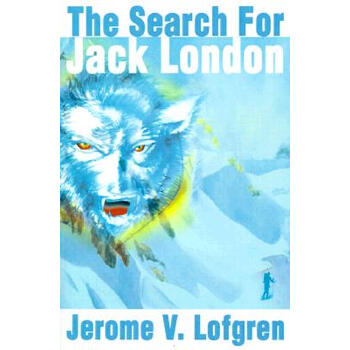 【】The Search for Jack London