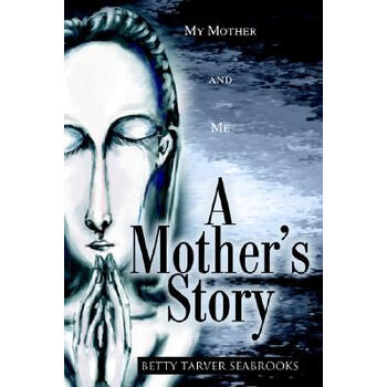 【】A Mother's Story: My Mother and