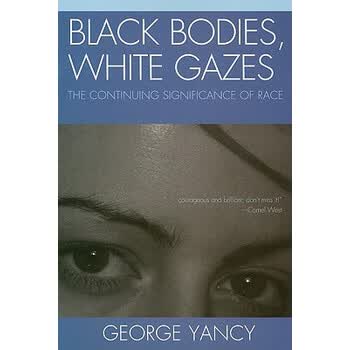 【】Black Bodies, White Gazes: The
