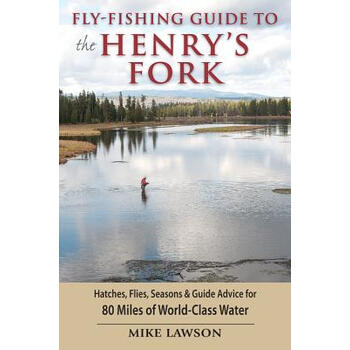 【】Fly-Fishing Guide to the Henry's