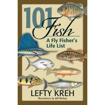 【】101 Fish: A Fly Fisher's Life