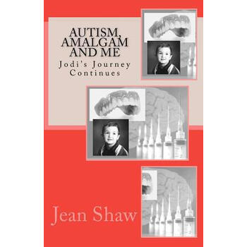 【】Autism, Amalgam and Me