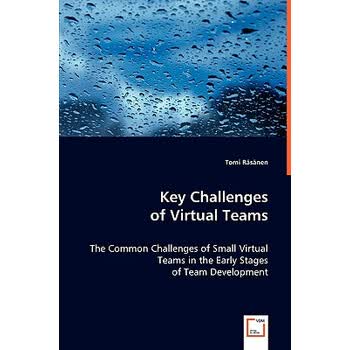 【】Key Challenges of Virtual Teams