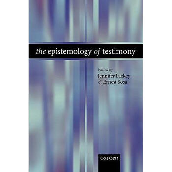 The Epistemology of Testimony
