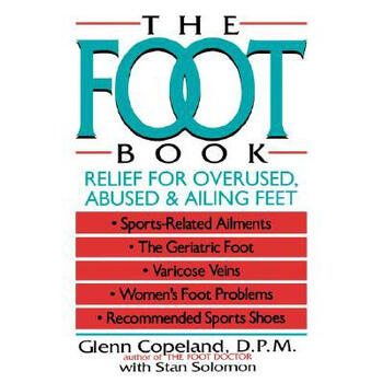 Foot Book: Relief For Overused Abused And Ai...