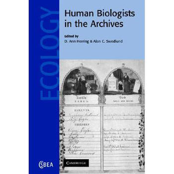 Human Biologists in the Archives: Demography...