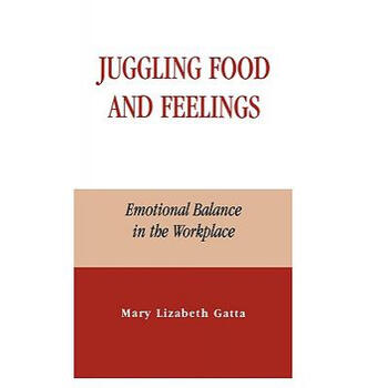Juggling Food and Feelings: Emotional Balanc...