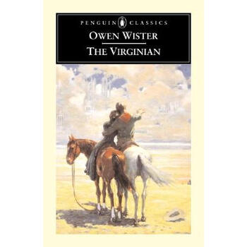 【】The Virginian: A Horseman of the