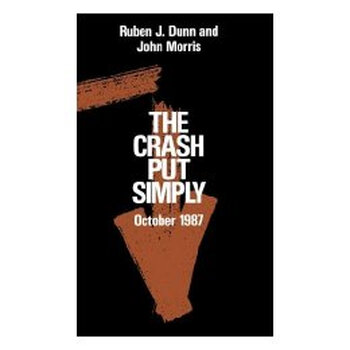 【】The Crash Put Simply: Oct-87
