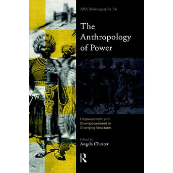【】The Anthropology of Power