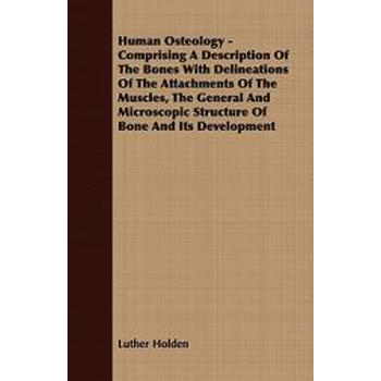 【】Human Osteology - Comprising a