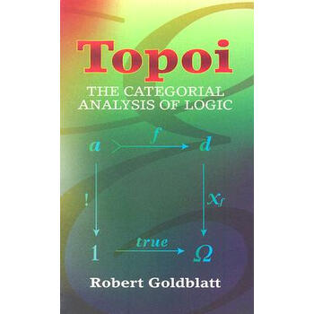 【】Topoi: The Categorial Analysis of