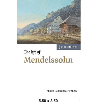 【】The Life of Mendelssohn