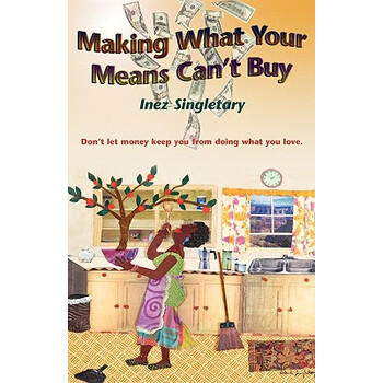 【】Making What Your Means Can't Buy