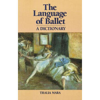 【】The Language of Ballet: A