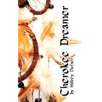 【】Cherokee Dreamer