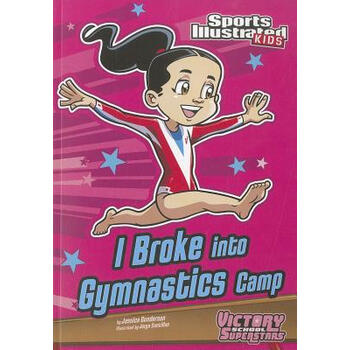 【】I Broke Into Gymnastics Camp