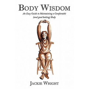 【】Body Wisdom: An Easy Guide to