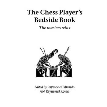 【】The Chess Player's Bedside Book