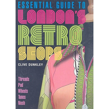 【】Essential Guide to London's Retr