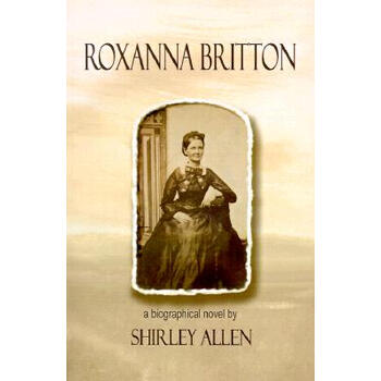 【】Roxanna Britton: A Biographica