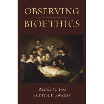 Observing Bioethics