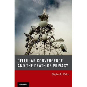 Cellular Convergence and the Death of Privacy