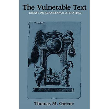 Vulnerable Text: Essays on Renaissance Liter...