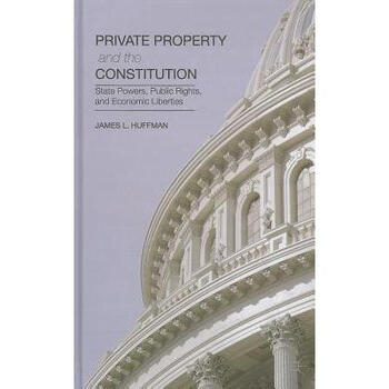 Private Property and the Constitution: State...