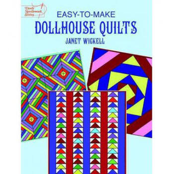 Easy-To-Make Dollhouse Quilts