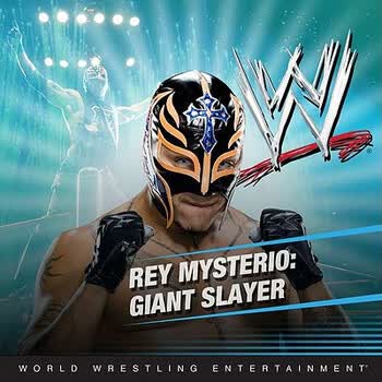 【】Rey Mysterio: Giant Slayer