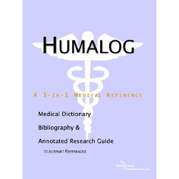 【】Humalog: A Medical Dictionary,