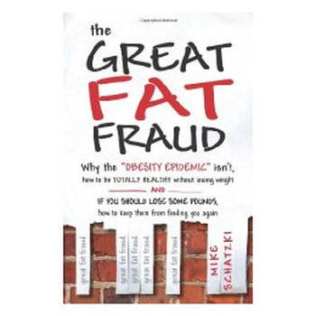 【】The Great Fat Fraud