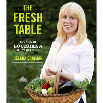 【】The Fresh Table: Cooking in Louisiana