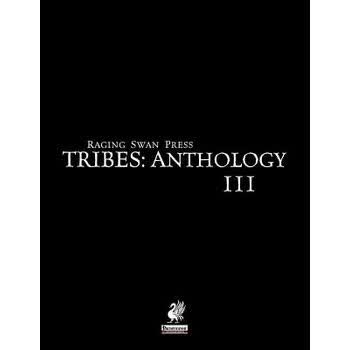 【】Raging Swan's Tribes: Anthology