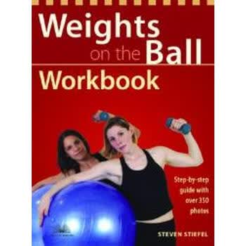 【】Weights on the Ball Workbook: