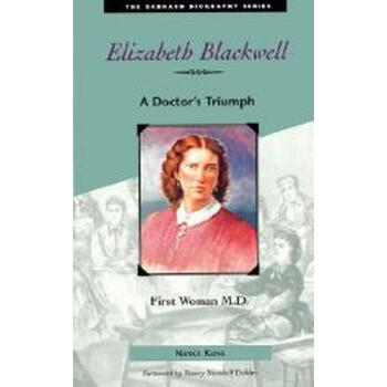 【】Elizabeth Blackwell: A Doctor's