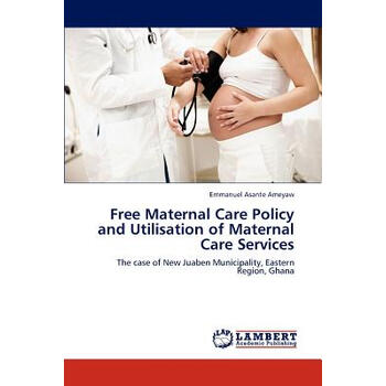 【】Free Maternal Care Policy and