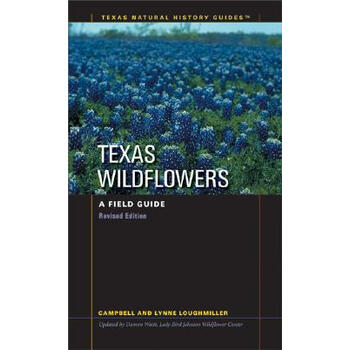 【】Texas Wildflowers: A Field Guide