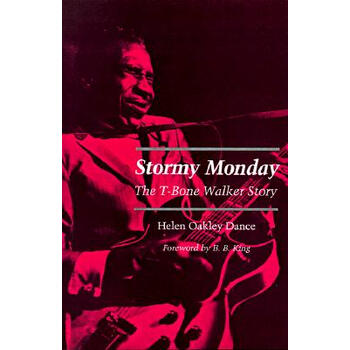 【】Stormy Monday: The T-Bone Walke