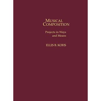 【】Musical Composition: Projects in Ways